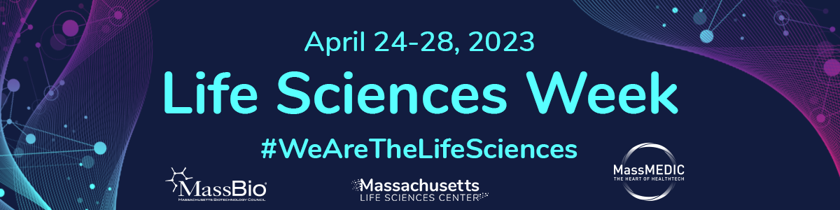 Massachusetts Life Sciences Week Focuses Spotlight on Commonwealth’s ...